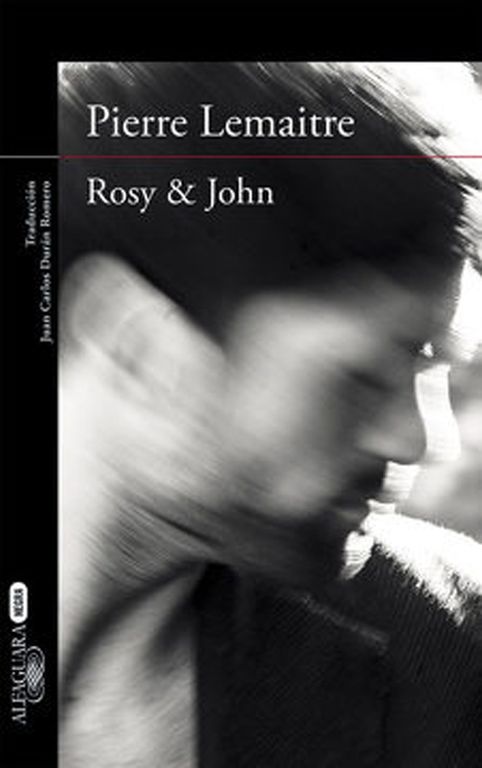 TOP10BOOKS LIBRO Rosy & John - Pierre Lemaitre | Falabella Chile