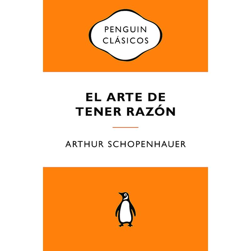 PENGUIN CLASICOS Libro El arte de tener razón - Arthur Schopenhauer ...