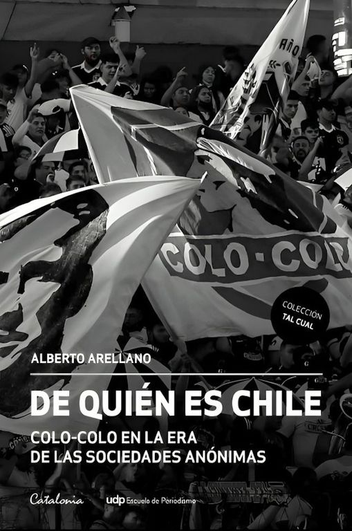 LIBRO De Quién Es Chile - De Quién Es Chile
