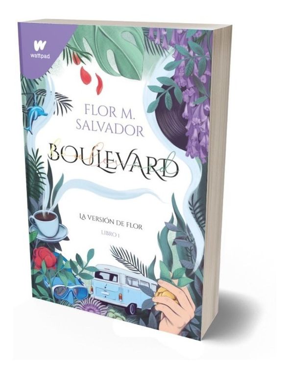 Boulevard. La Versión De Flor. Libro 1. Flor M. Salvador MONTENA ...