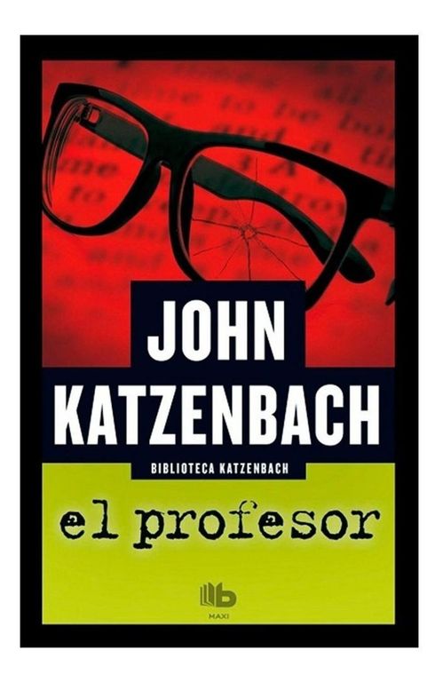 El Profesor. John Katzenbach EDICIONES B | falabella.com