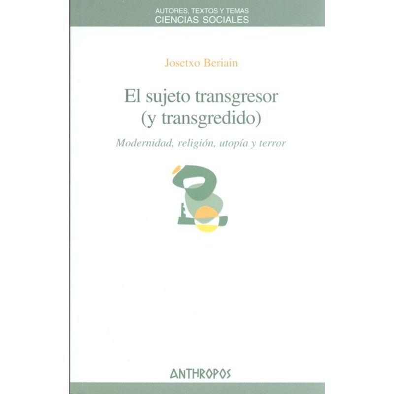 Sujeto transgresor y transgredido Modernidad religión utopía y terror ...