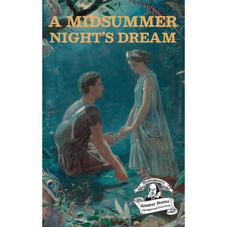 A Midsummer Nights Dream Abridged and Illustrated Shakespeares ...