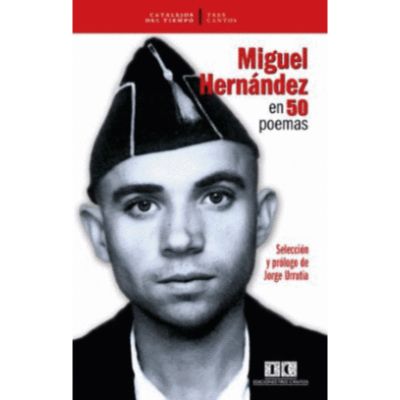 MIGUEL HERNÁNDEZ EN 50 POEMAS GENERICO | falabella.com