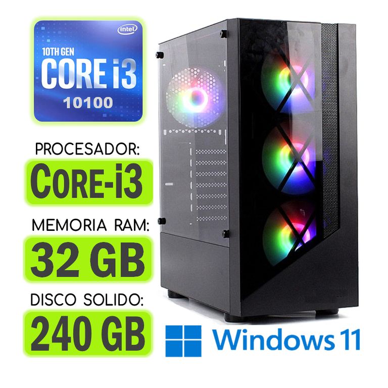 Computadora CPU RGB CORE i3-10100 RAM 32Gb SSD 240Gb Windows PC 10ma ...