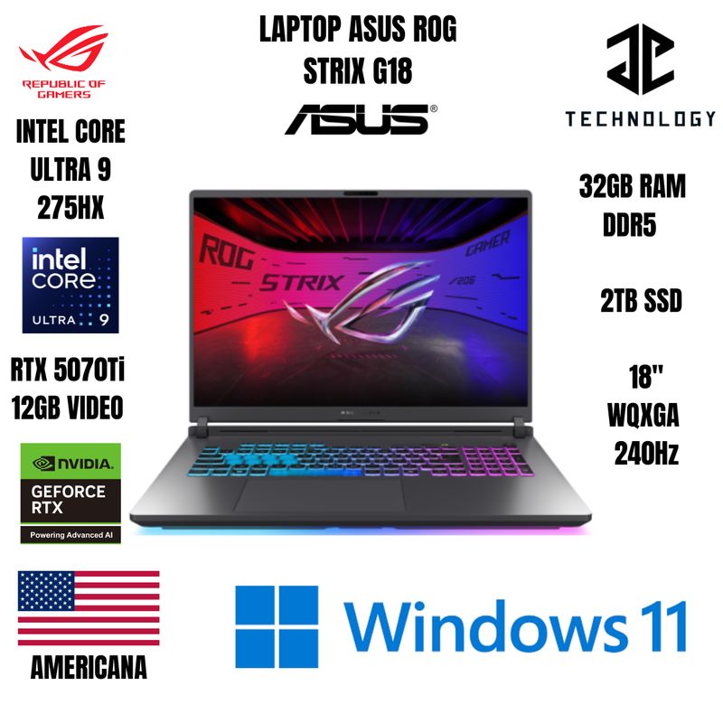 LAPTOP ASUS ROG STRIX G18 ULTRA 9 275HX / 32GB RAM DDR5 / 2TB SSD / RTX ...