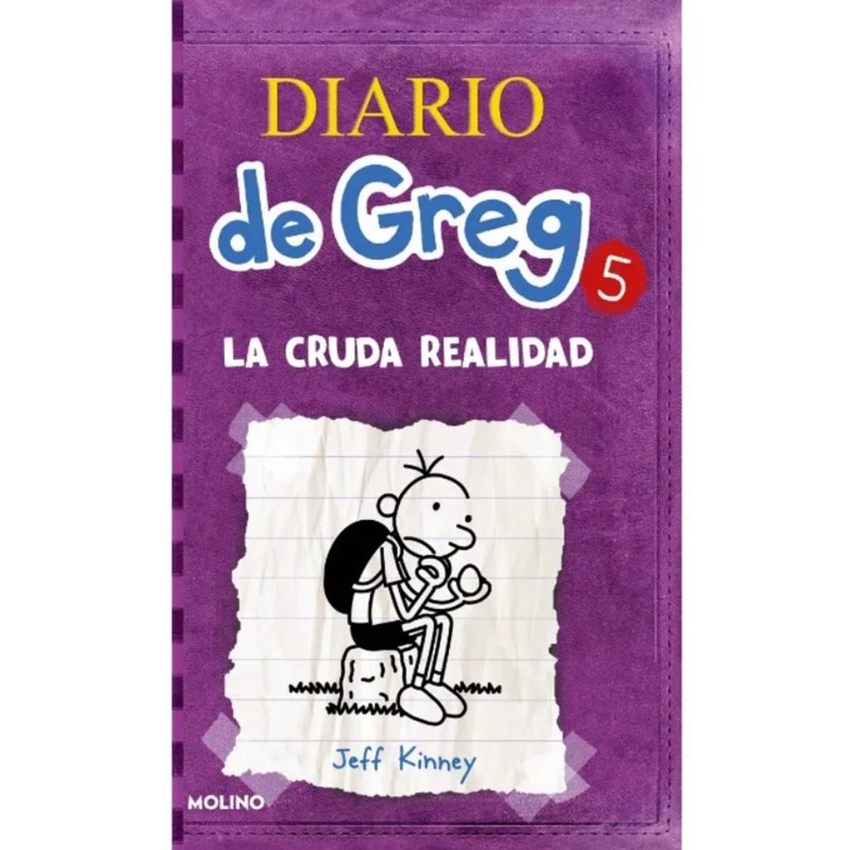 DIARIO DE GREG 5 LA CRUDA REALIDAD - Jeff Kinney PENGUIN RANDOM HOUSE ...