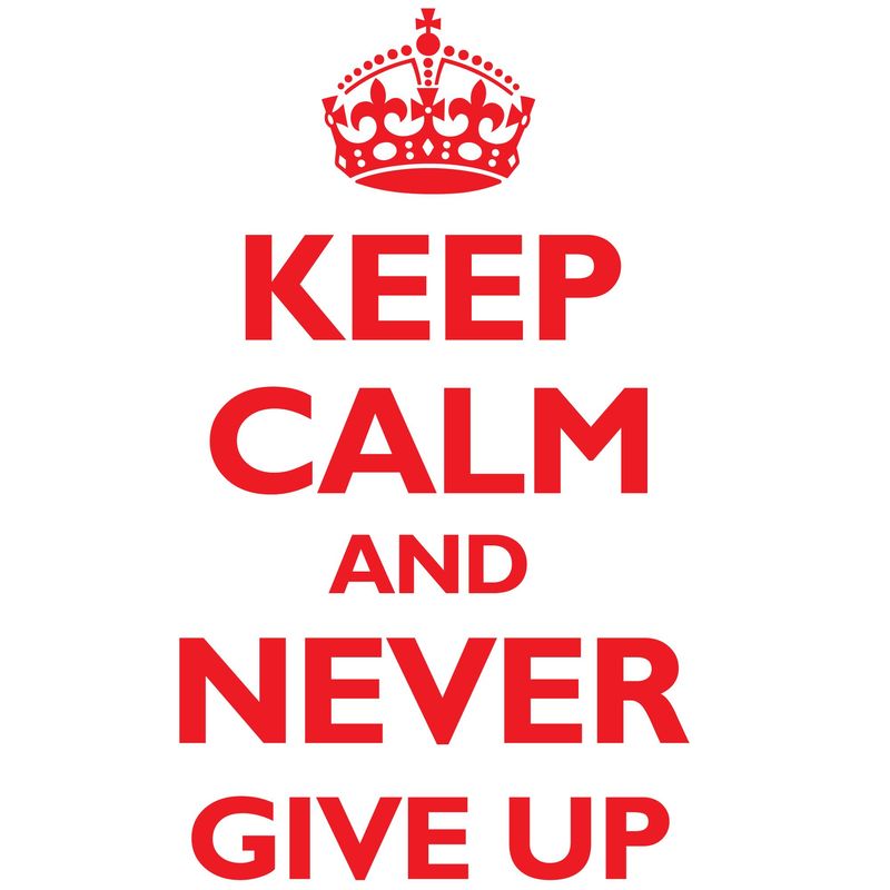 Vinilo Decorativo Keep Calm And Never Give Up Rojo VINILOVERS ...
